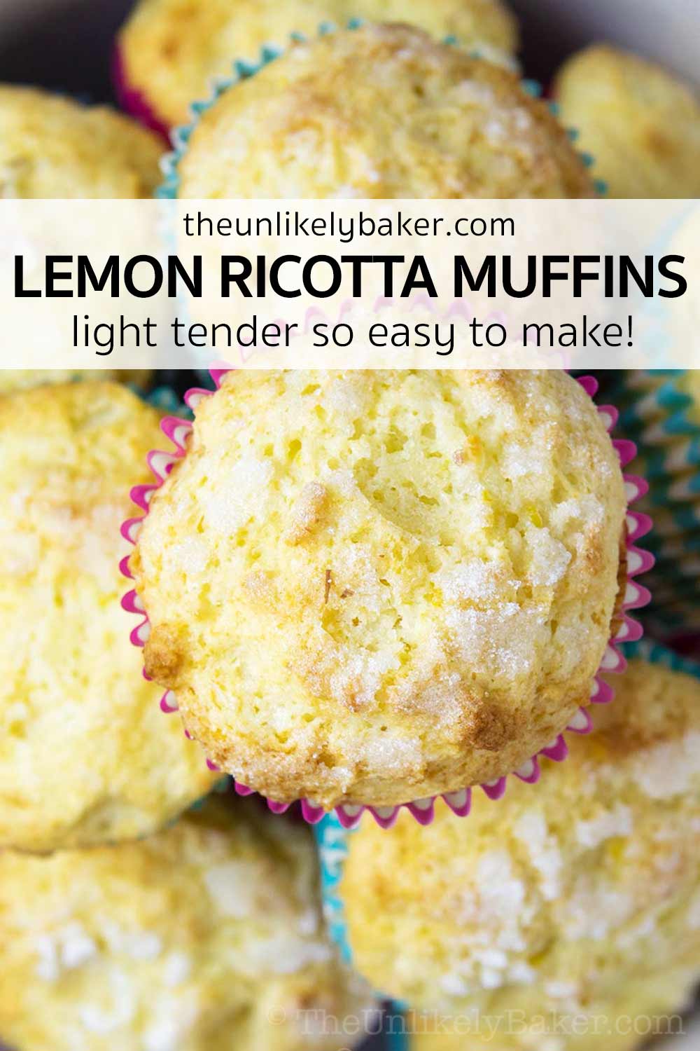 Lemon Ricotta Muffins - The Unlikely Baker®