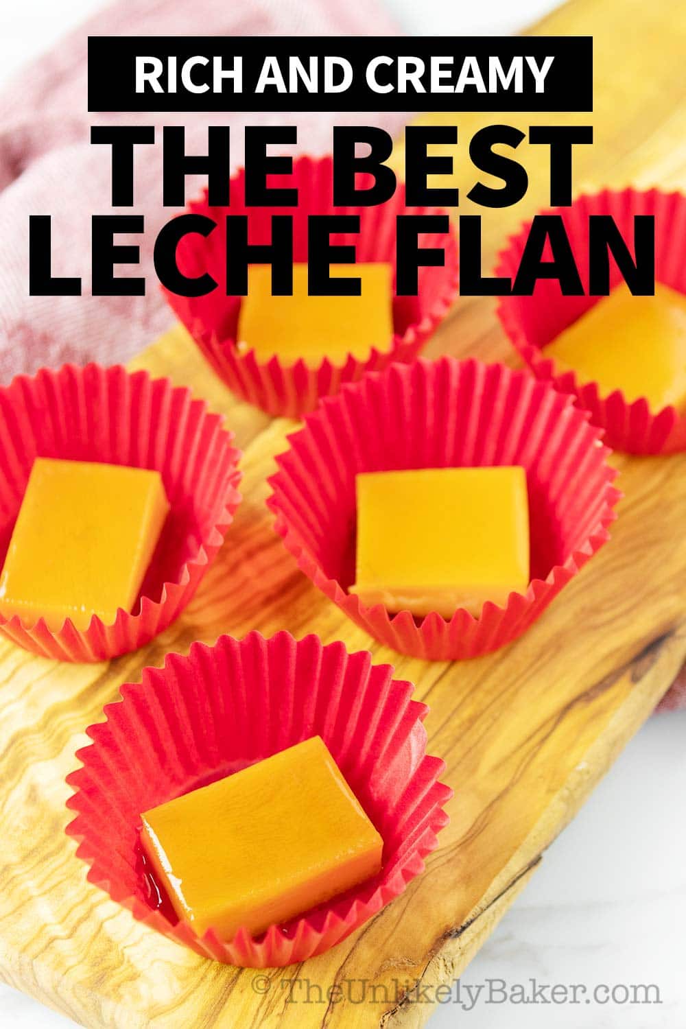 Creamy Leche Flan Recipe - The Unlikely Baker®