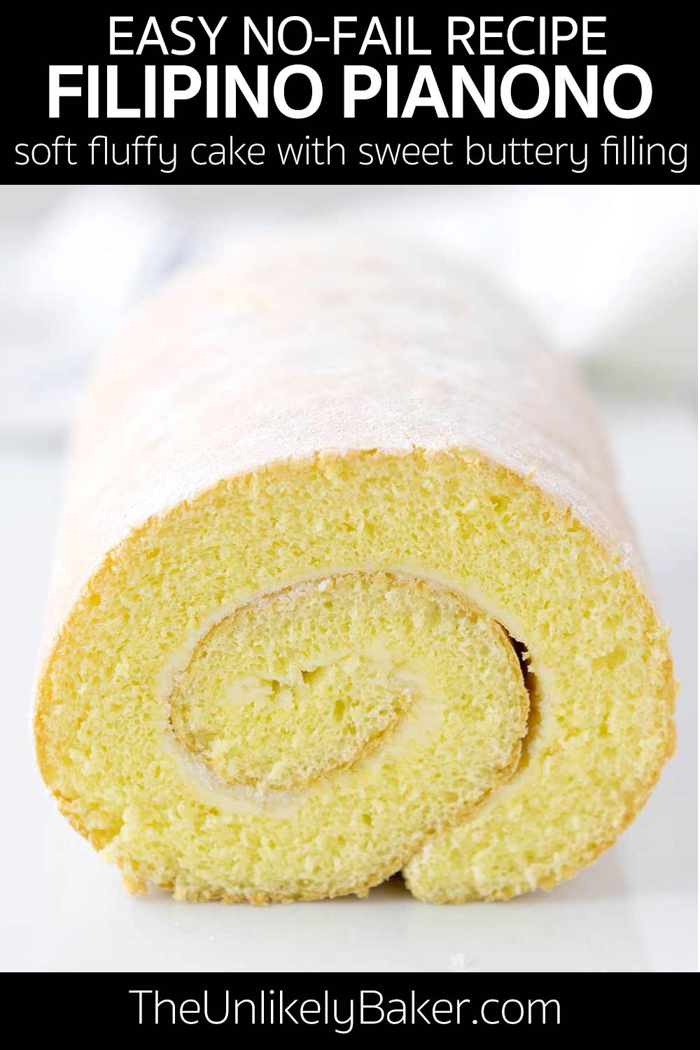 The Best Pianono Roll Cake (Easy Recipe) - The Unlikely Baker®