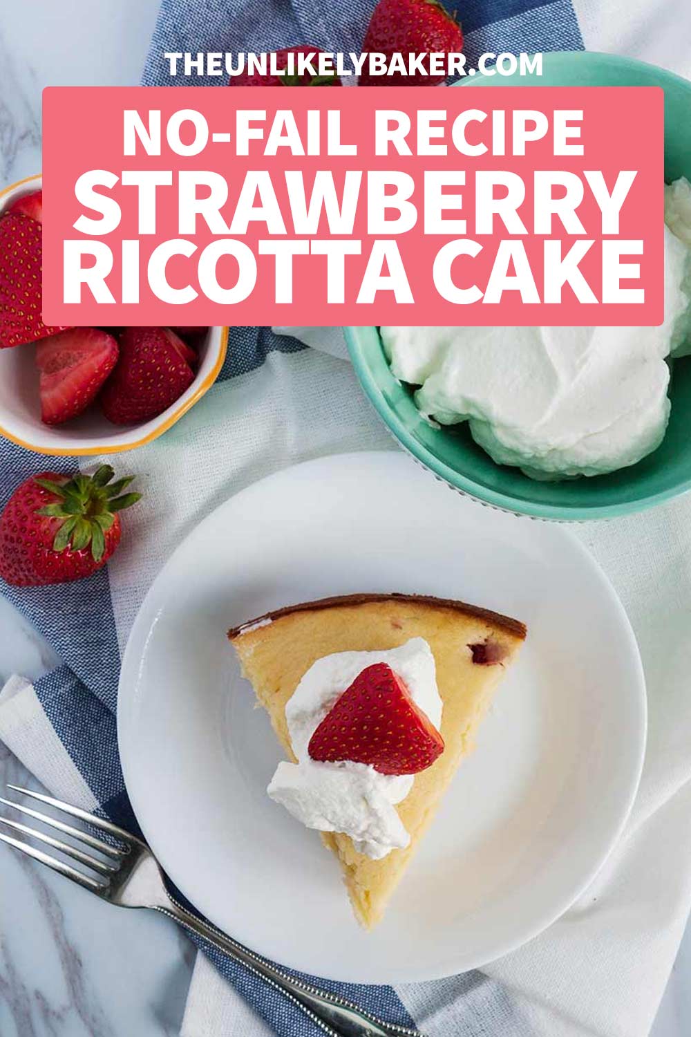 Strawberry Ricotta Cake (Easy No-Fail Recipe)